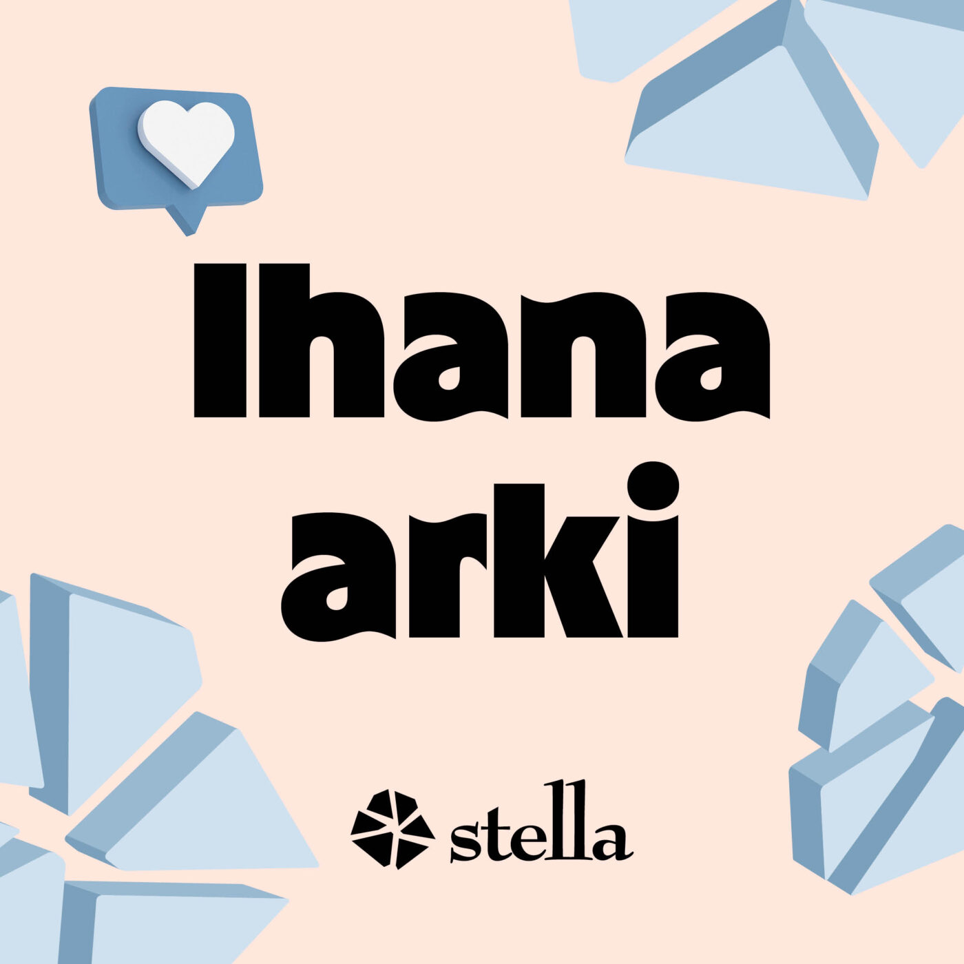 Aloita ihana arki Stellasta | Kauppakeskusstella Mikkeli