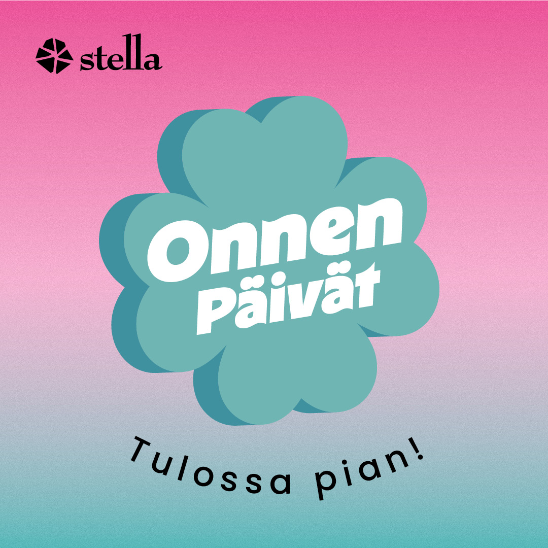 Tulossa pian: Stellan Onnen Päivät! | Kauppakeskusstella Mikkeli