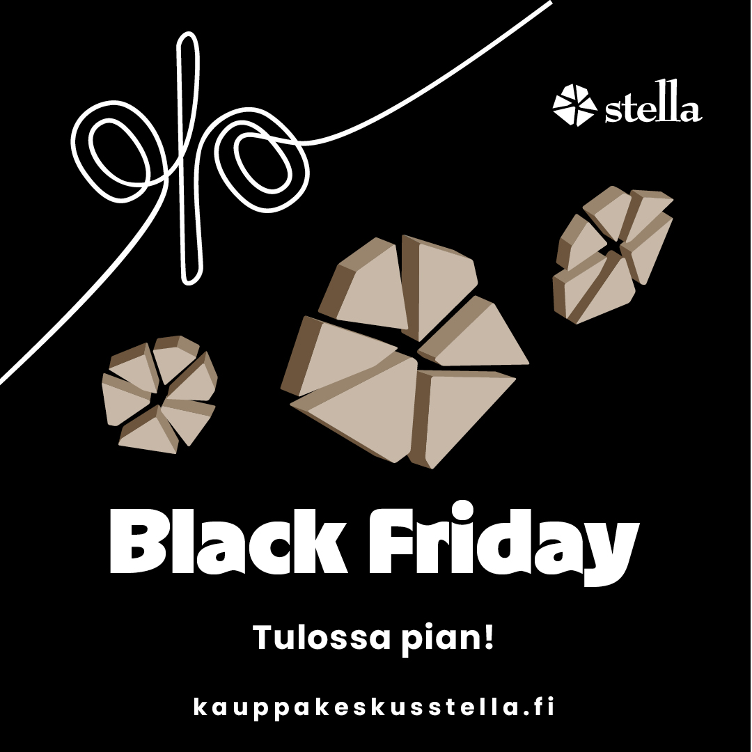 Stellan Black Friday - huikeita tarjouksia! | Kauppakeskusstella Mikkeli